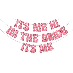 It's Me Hi I'm The Bride It's Me Banner - Bachelorette Party Decorations, Bride to Be Decor, Bridal Shower Engagement Wedding Party Decoration Supplies