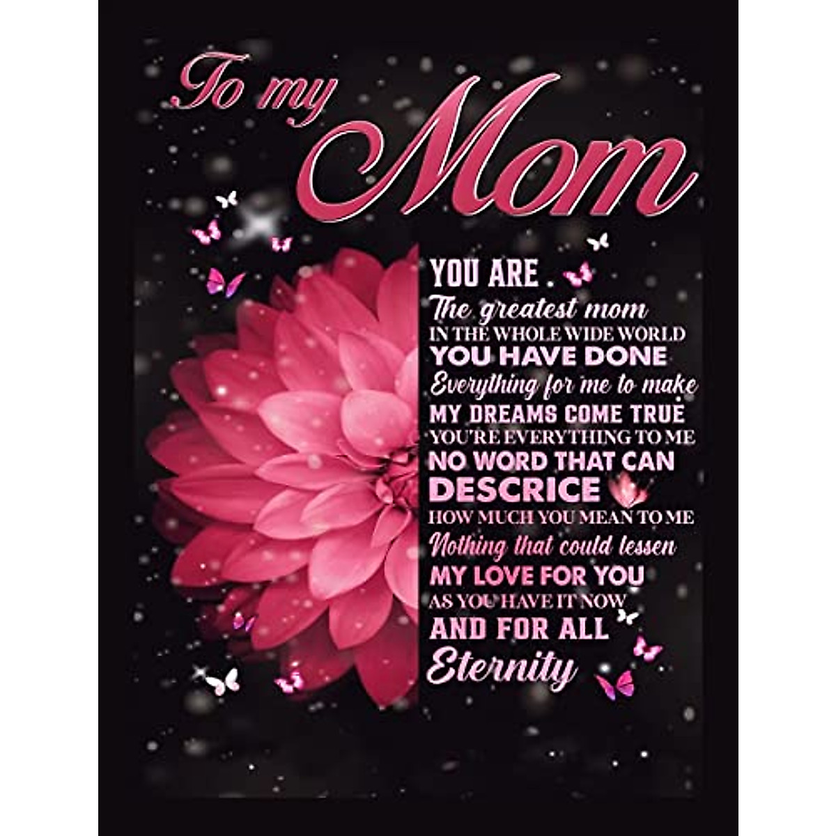 Personalized Fleece Throw Blanket To My Mom, Pink Flower And Butterfly Blanket, Gift For Greatest Mother From Son Daughter On Birthday Mothers Day, Loving Quote Gift For Your Woman, Customized Blanket