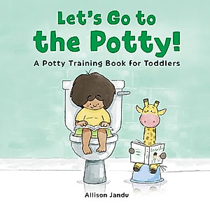 Let's Go to the Potty!: A Potty Training Book for Toddlers
