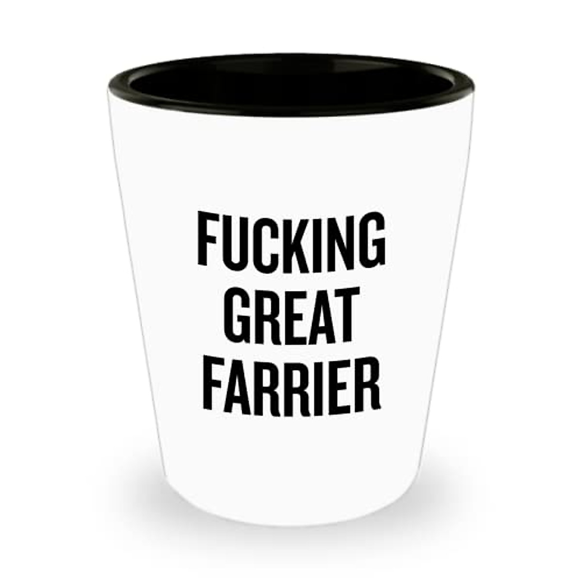Farrier Gift Farrier Shot Glass Ceramic Shot Glass Funny Farrier Present Fucking Great Farrier