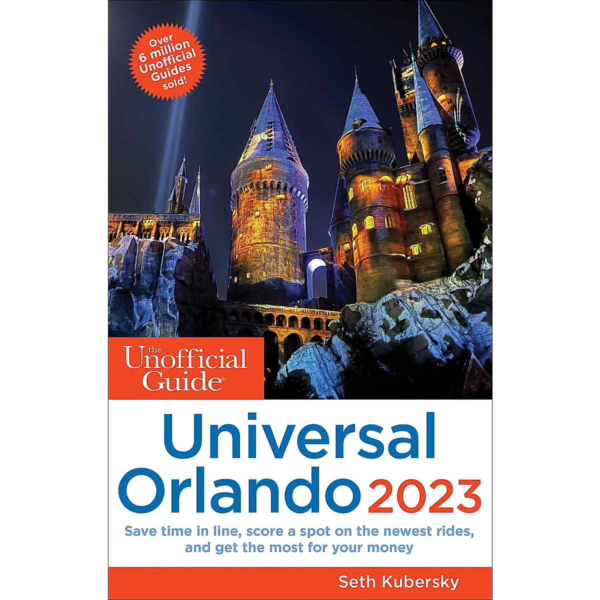 The Unofficial Guide to Universal Orlando 2023 (Unofficial Guides)
