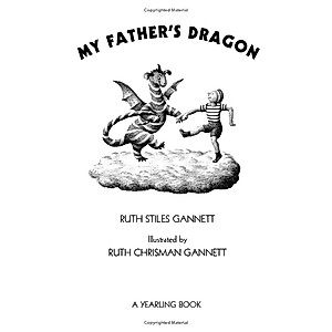 My Father's Dragon Series (Set of THREE Books: My Father's Dragon, Elmer and the Dragon, and the Dragons of Blueland) (My Father's Dragon) [Paperback] Ruth Stiles Gannett