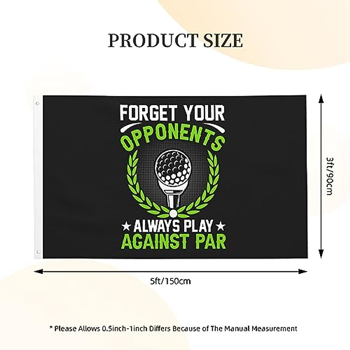 IMEEGIEN Forget Your Opponents Always Play Against Par Flag 3x5 Ft Double-Sided Outdoor Decoration Banner Durable Home Yard Flags Polyester Welcome Flag
