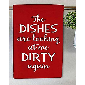 Kitchen Dish Towel - Red Flour Sack Towel - Funny Kitchen Dish Towel - The Dishes Are Looking At Me Dirty Again