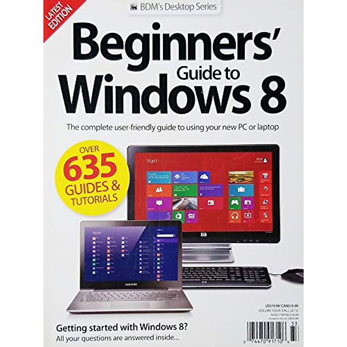 BDM'S DESKTOP SERIES BEGINNERS' GUIDE TO WINDOWS 8 VOLUME 4 FALL 2013^