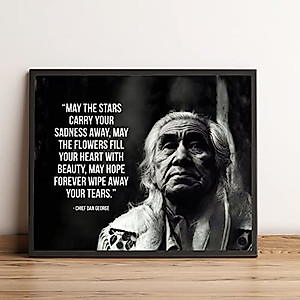 "May the Stars Carry Your Sadness Away"-Chief Dan George Quotes -Native American Wall Art -10 x 8" Motivational Spiritual Print -Ready to Frame. Inspirational Home-Office-Classroom-Library Decor.