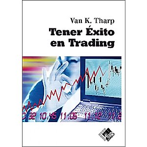 Tener Éxito en Trading (Economía y Negocios) (Spanish Edition)