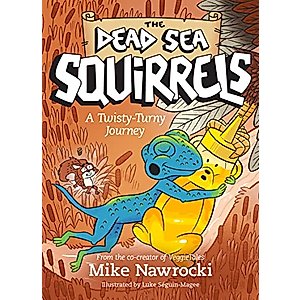 A Twisty-Turny Journey (The Dead Sea Squirrels)