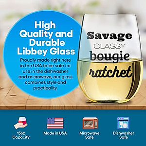 Savage Classy Bougie Ratchet Funny Wine Glass - Stemless Glass to Drink Wine, Cute Wine Glass for Any Occasion, Funny Wine Cup Made in the USA by Age of Sage, 15 oz