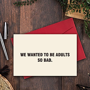 Kirynurd Funny Birthday Card, Double Sided Sarcastic Bday Greeting Card For Friend Relative, We Wanted To Be Adults So Bad...