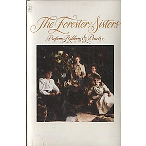The Forester Sisters: Perfume, Ribbons & Pearls - Vintage Audio Cassette Tape