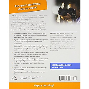 The Complete Idiot's Guide to Private Investigating, Third Edition: Discover How the Pros Uncover the Facts and Get to the Truth