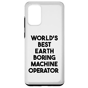 Galaxy S20+ World's Best Earth Boring Machine Operator Case