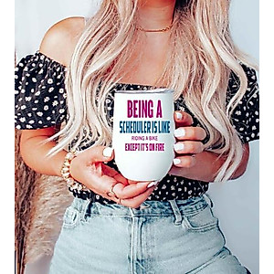 Thoughtful Gift for Administrative Assistants and Secretaries, an Ideal Birthday Present for a - Being a Scheduler Is Like Riding a Quote on 12 Oz White Stainless Steel Wine Tumbler