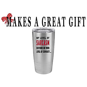 Rogue River Tactical Funny Sarcastic Office Work 20 Oz. Travel Tumbler Mug Cup w/Lid Vacuum Insulated Hot or Cold Level of Sarcasm (Silver)