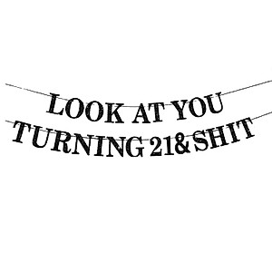 Look At You Turning 21 & Sh*t Banner 21st Birthday Banner 21st Birthday Sign Glitter Rip Fake ID Banner for Funny 21st Birthday Decorations 21st Birthday Decor 21 Bday Decorations 21 Party decorations