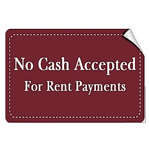 No Cash Accepted For Rent Payments Business LABEL DECAL STICKER Sticks to Any Surface