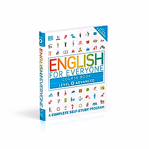 English for Everyone: Level 4 Course Book - Advanced English: ESL for Adults, an Interactive Course to Learning English