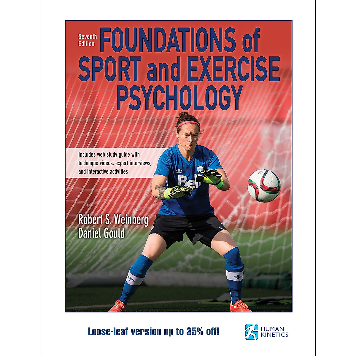 Foundations of Sport and Exercise Psychology 7th Edition With Web Study Guide-Loose-Leaf Edition