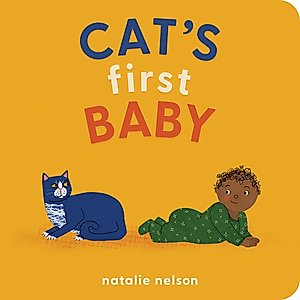 Cat's First Baby: A Board Book (Dog and Cat's First)