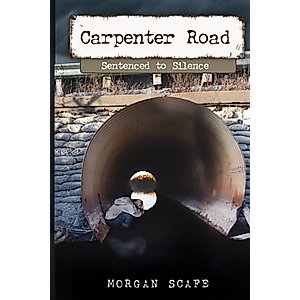 CARPENTER ROAD: SENTENCED TO SILENCE