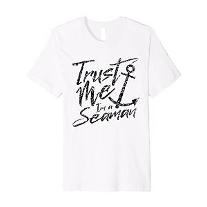 Seaman Sailor Seafarer Navigator Mariner Premium T-Shirt