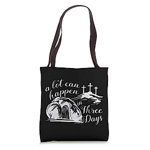 A Lot Can Happen In Three Days Easter Resurrection Christian Tote Bag