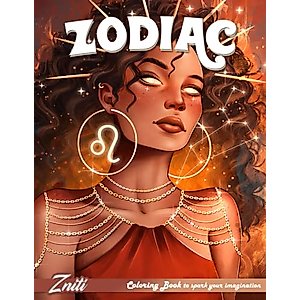Zodiac Coloring Book: 80+ Coloring Pages for Adults Featuring Beautiful Astrological Signs Illustration for Relaxation and Stress Relief