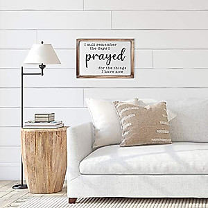 I Still Remember The Days I Prayed Sign 11x16 Inch, Signs For Home Decor Wall, I Still Remember When Sign for Farmhouse Decor I Remember When I Prayed For This Wall Decor with Wood Frame