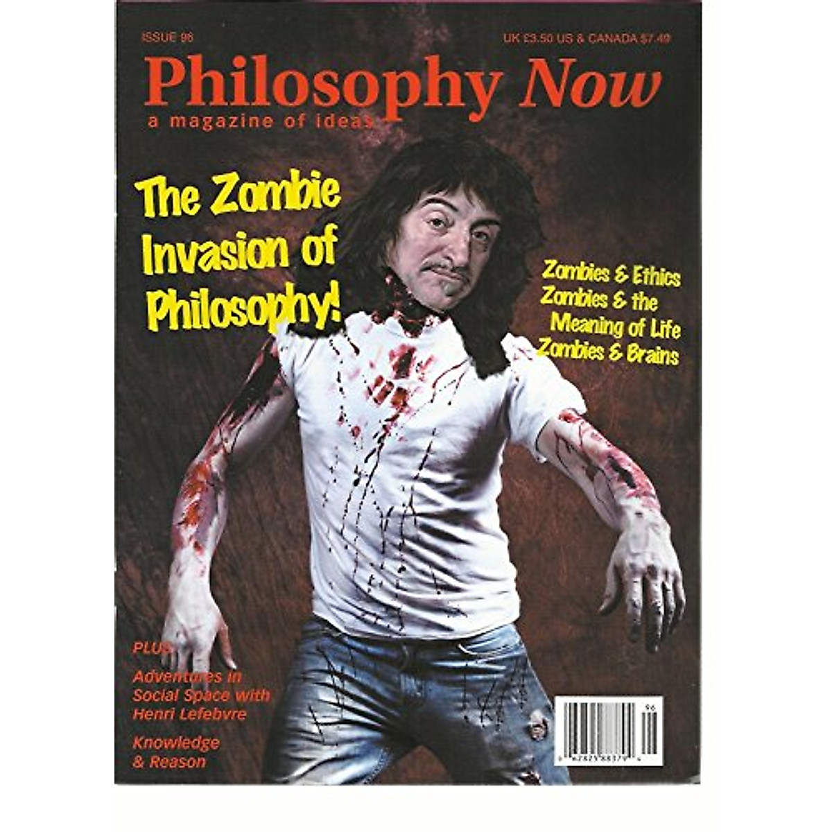 PHILOSOPHY NOW, A MAGAZINE OF IDEAS, MAY/JUNE, 2013 (THE ZOMBIE INVASION OF