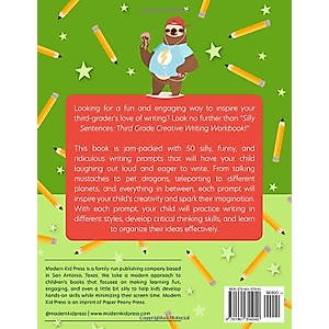 The 3rd Grade Creative Writing Workbook (Silly Sentences): 50 Hilarious Writing Prompts and Story Starters to Spark Creativity and Improve Essential Writing Skills for Kids Ages 8 to 10