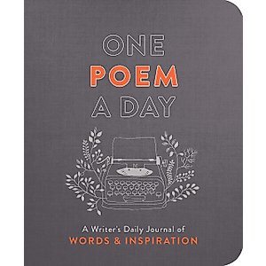 One Poem a Day: A Writer's Daily Journal of Words & Inspiration