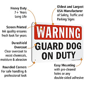 SmartSign - S-2430-AL-10 Warning - Guard Dog on Duty Sign by | 7" x 10" Aluminum Black/Red on White