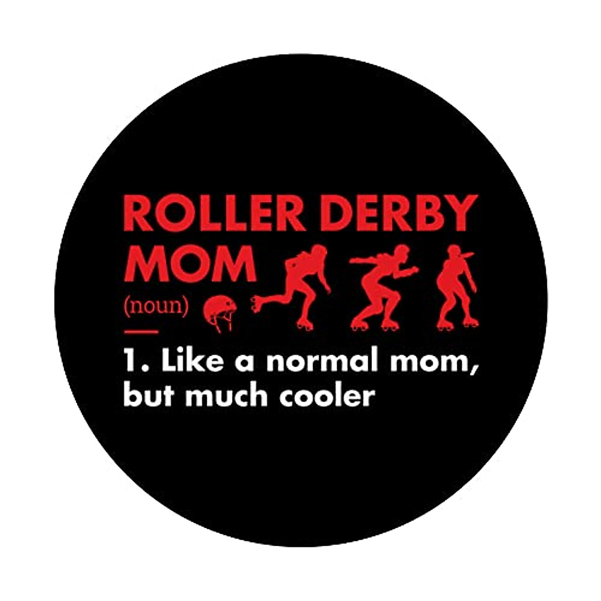 Sport Mom Definition Roller Derby PopSockets Swappable PopGrip