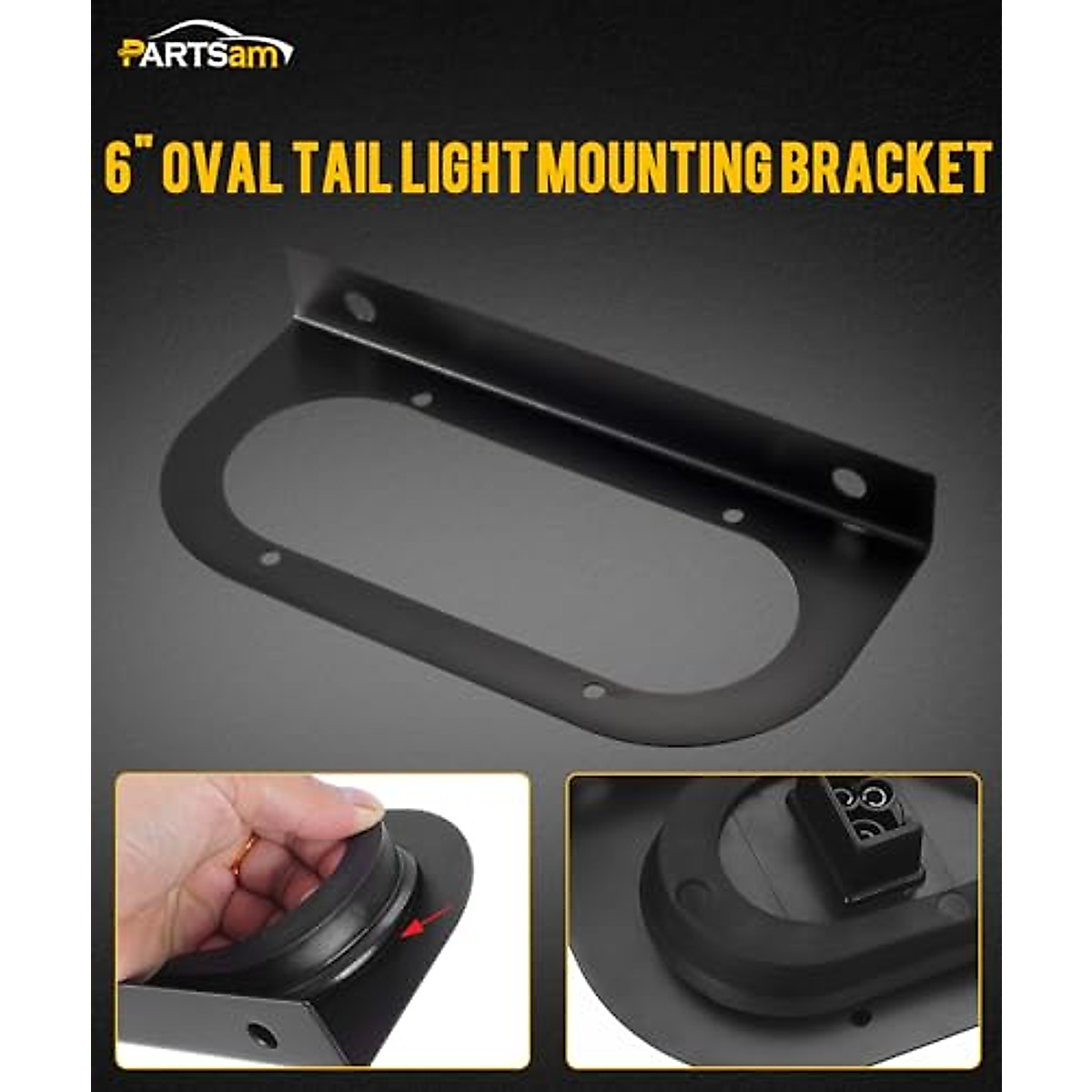 Partsam 2Pcs 6" Oval Tail Light Mounting Brackets [L Shaped] [3mm Powder Coated Steel] [Ultra Sturdy] [Versatile Horizontal Mounting] for 6" Oval Taillights On Truck Trailer RV Grommet Flush Mount