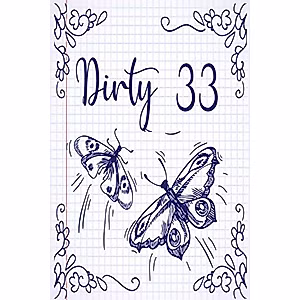 Butterflies Personalized Birthday Notebook - Butterflies Personalized Journal -Dirty 33 Notebook Birthday - Butterflies bday Lover Gift: Unique gifts ... Gift, 120 Pages, 6x9, Soft Cover, Ma