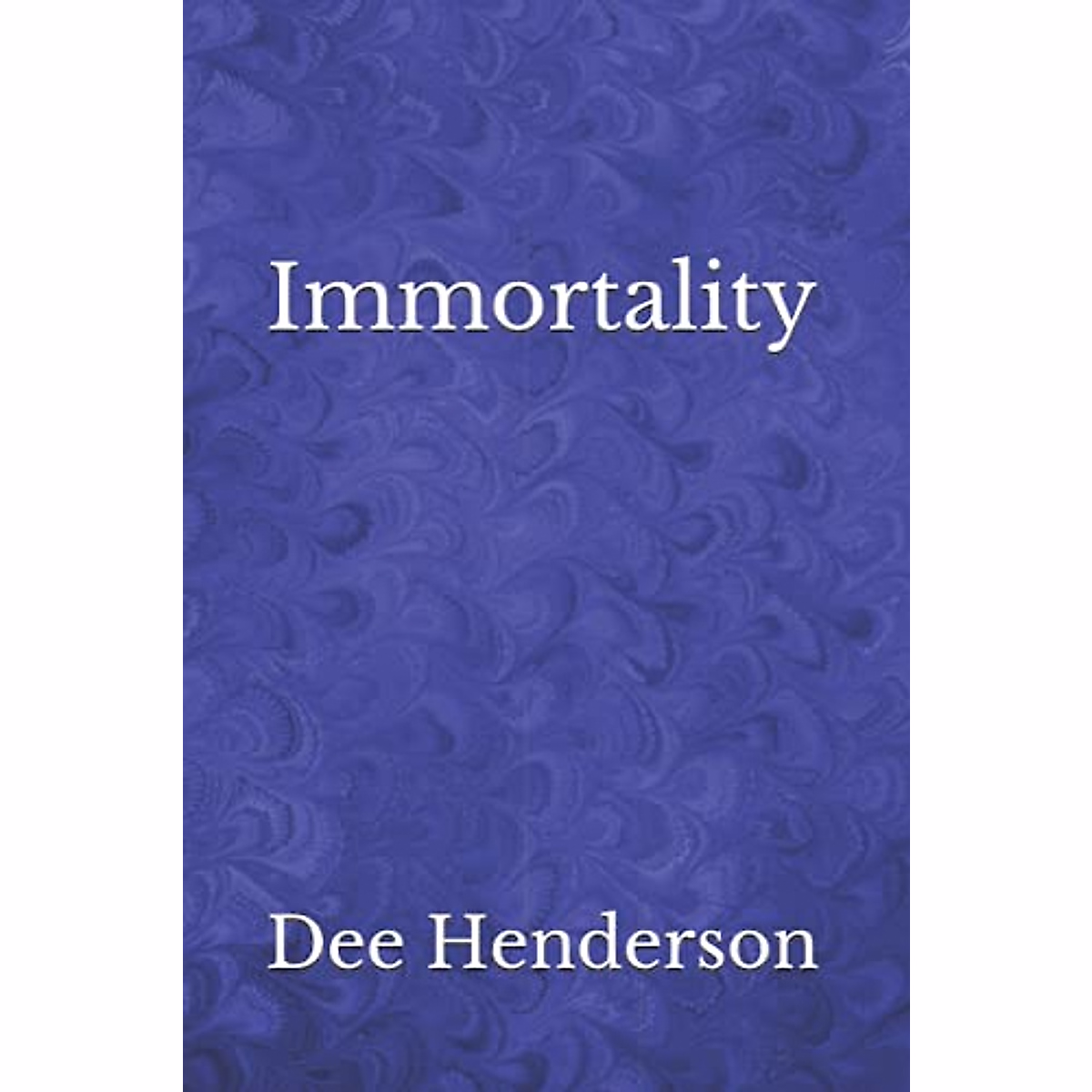 Immortality