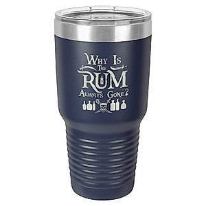 WHY IS THE RUM ALWAYS GONE Navy 30 oz Tumbler With Straw and Slide Top Lid | Stainless Steel Travel Mug | Compare To Yeti Rambler