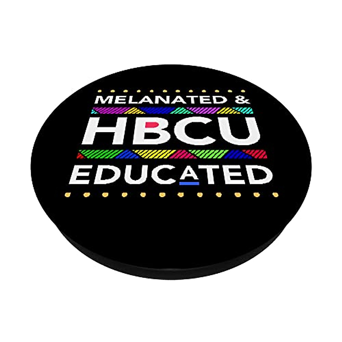 Melanated HBCU Educated (Historically Black Colleges Uni's) PopSockets Swappable PopGrip