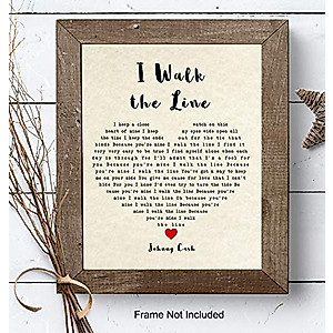 Johnny Cash Poster - 8x10 I Walk The Line Song Lyrics - Cool Gift for Country Music, Nashville, Grand Ole Opry Fans - Romantic Sentimental Poster Print, Wall Art, Home Decor