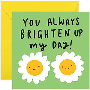Old English Co. You Brighten Up My Day Card for Him or Her - Daisy Flower Thank You and Thinking of You Card for Friend - Sorry, Sympathy, Condolences for Men and Women | Blank Inside with Envelope
