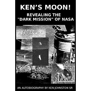 Ken's Moon!: Revealing The "Dark Mission" of NASA