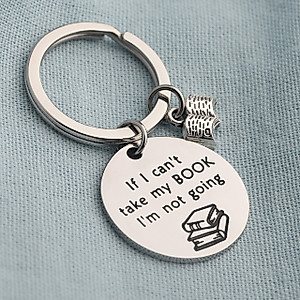 BEKECH Book Lover Gift Bookworm Gift If I Can't Take My Book I'm Not Going Keychain Reading Book Jewelry for Reader Writers Bibliophile Librarian (silver)