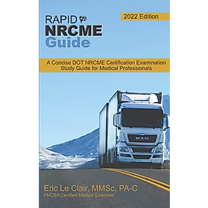 Rapid NRCME Guide: 2022-2023 Edition