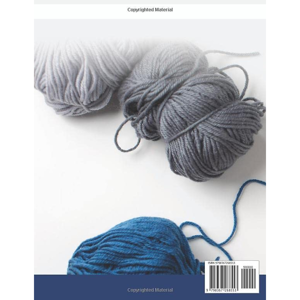 Crochet For Beginners: The Complete Step-By-Step Guide To Quickly Learn Crocheting with Pictures, Illustrations and Amazing Pattern Ideas