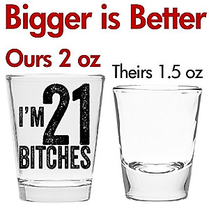 I'm 21 Bitches Shot Glass - 21st Birthday Gift - Celebrate Turning Twenty One - Perfect 21st Birthday Gift and Decor for Friends and Loved Ones