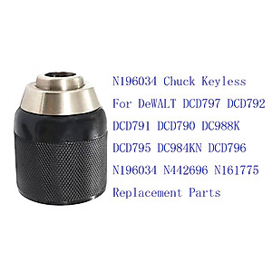 N196034 Chuck Keyless For DeWALT DCD797 DCD792 DCD791 DCD790 DC988K DCD795 DC984KN DCD796 N196034 N161775 N442696