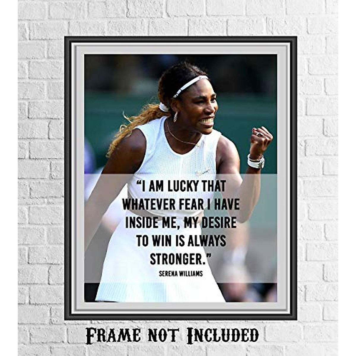 Strong Desire To Win - Motivational Wall Art, Inspirational Wall Art Print, Serena Williams Quotes & Photo Print, Perfect Sports Wall Art for Home, Office, & Gym Wall Décor. Unframed - 8 x 10"