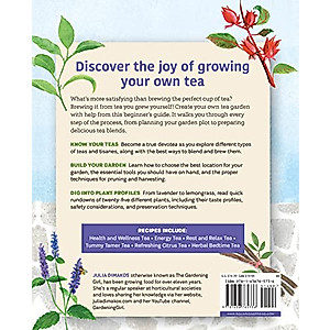 Tea Gardening for Beginners: Learn to Grow, Blend, and Brew Your Own Tea At Home