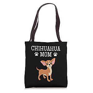 Chihuahua Mom for Women and Girls Tote Bag